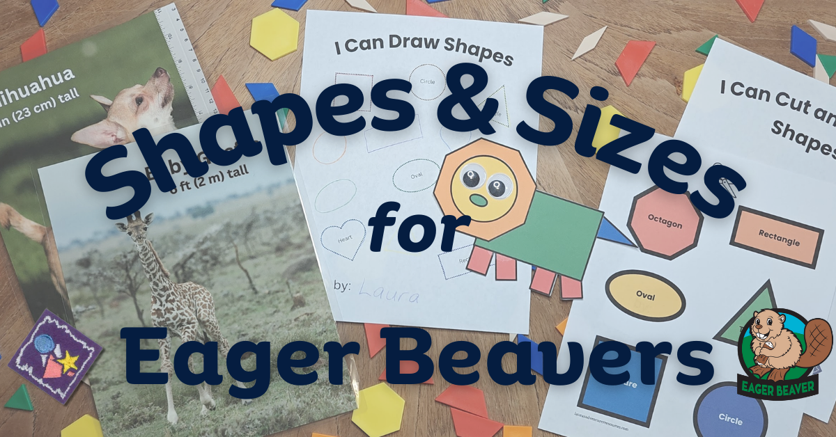 Shapes & Sizes: Eager Beavers - Laura's Adventurer Resources