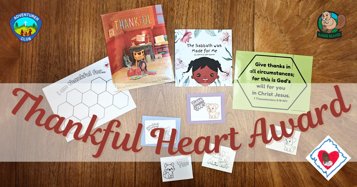 Thankful Heart – Eager Beavers - Laura's Adventurer Resources